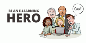 So You Want To Be An E-Learning Hero? | The Rapid E-Learning Blog
