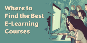 Where to Find the Best E-Learning Courses | The Rapid E-Learning Blog